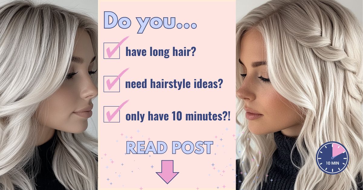 Easy Hairstyles for Long Hair Tutorials (Step-by-Step) – Blissy