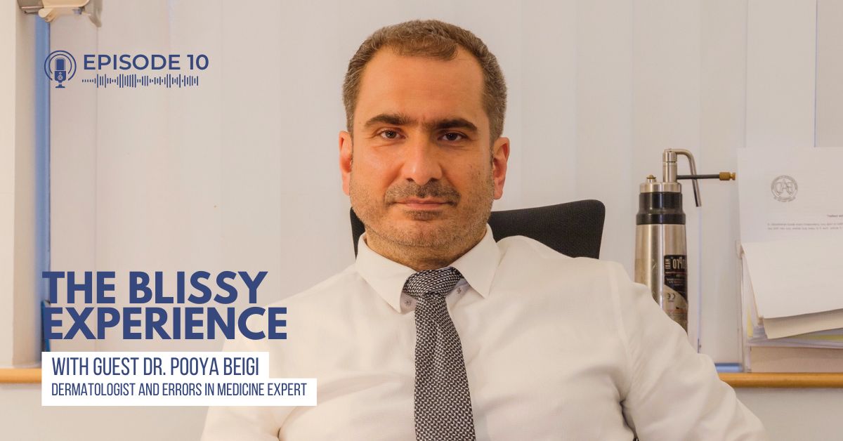 The Blissy Experience Ep. 10: Featuring Beigi Pooya, Dermatology Misdi